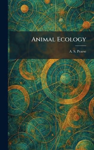 Animal Ecology, A S Pearse (9781025273600) — Readings Books