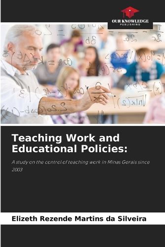 Teaching Work and Educational Policies, Elizeth Rezende Martins Da ...