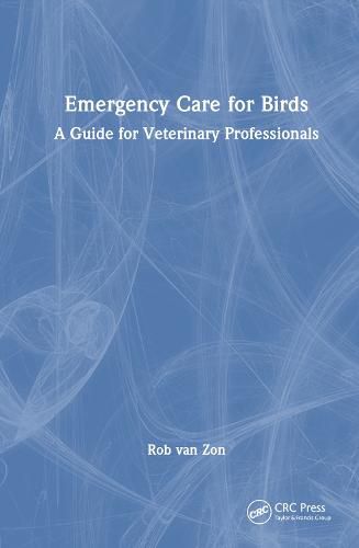Emergency Care for Birds, Rob van Zon (9781032311418) — Readings Books