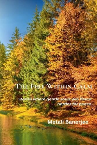 The Fire Within Calm, Metali Banerjee (9798232012380) — Readings Books