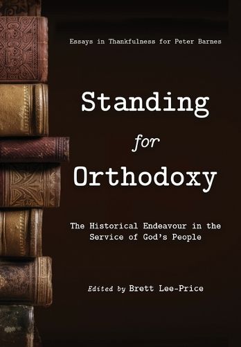 Standing for Orthodoxy, Brett Lee-Price (9781922584137) — Readings Books