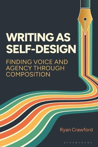 Writing as Self-Design, Ryan Crawford (9781350603486) — Readings Books