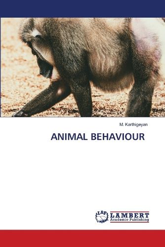 Animal Behaviour, M Karthigeyan (9786209250712) — Readings Books