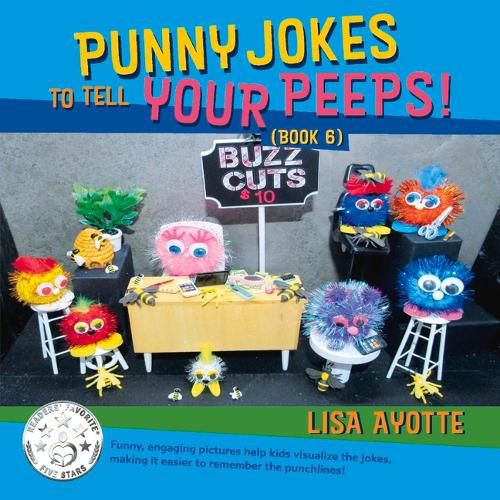 Punny Jokes To Tell Your Peeps! (Book 6), Lisa Ayotte (9781951278052 ...