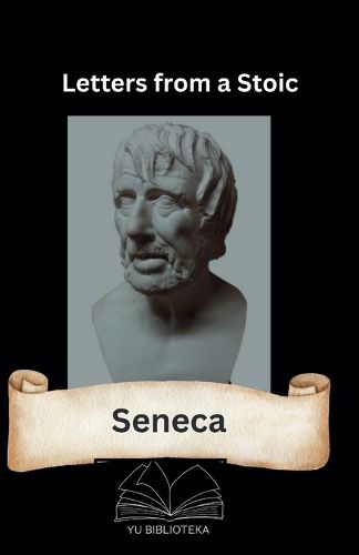 Letters from a Stoic, Seneca Stoic (9798295884757) — Readings Books
