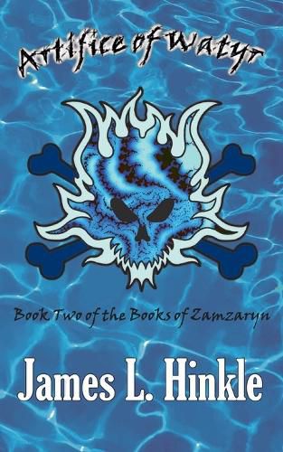 Artiface of Watyr, James L Hinkle (9781737588931) — Readings Books