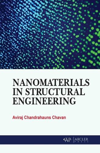 Nanomaterials in Structural Engineering, Aviraj Chandrahauns Chavan ...