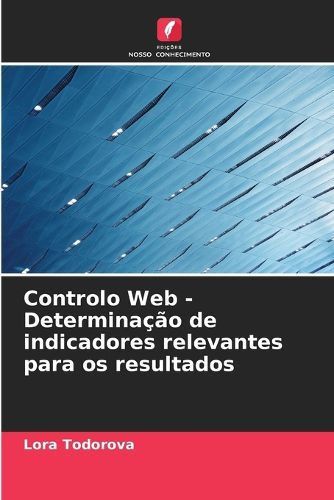 Controlo Web - Determinacao de indicadores relevantes para os ...