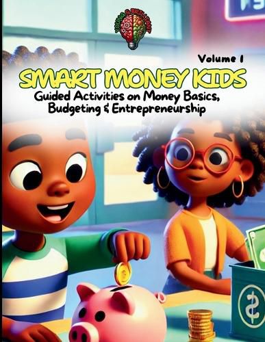 Smart Money Kids, Young & Brilliant (9781967527007) — Readings Books