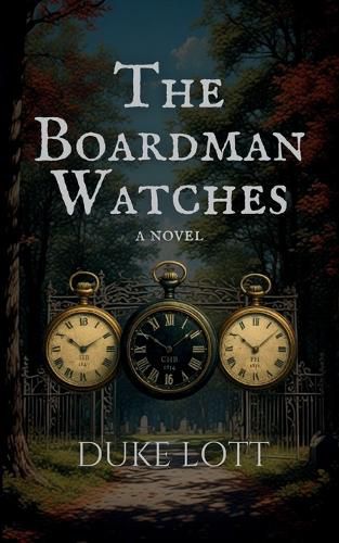 The Boardman Watches, Duke Lott (9798295432651) — Readings Books