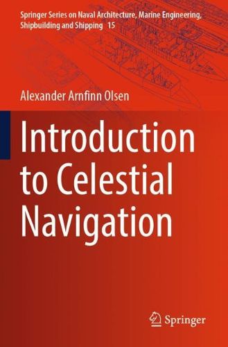 Introduction to Celestial Navigation, Alexander Arnfinn Olsen ...