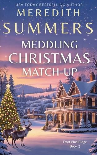 Meddling Christmas Match-up, Meredith Summers (9798295482892 ...