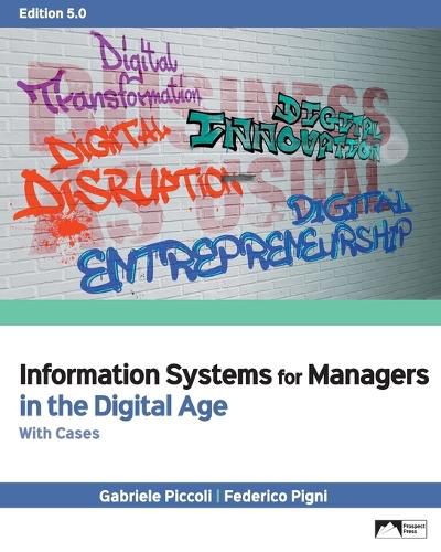 Information Systems for Managers in the Digital Age with Cases, Edition ...
