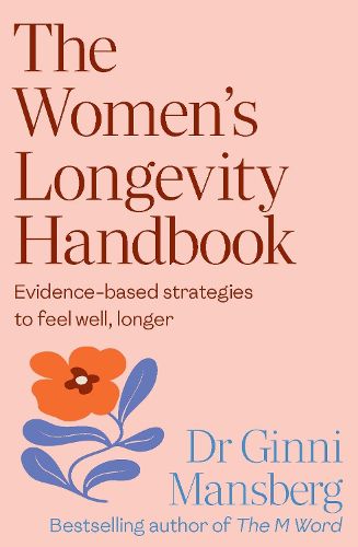 The Women's Longevity Handbook, Ginni Mansberg (9781761500954 ...