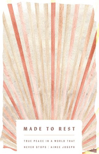 Made to Rest, Aimee Joseph (9781645076032) — Readings Books