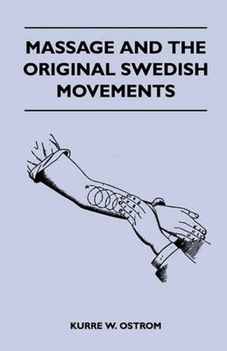 Massage And The Original Swedish Movements - Their Appliction To ...