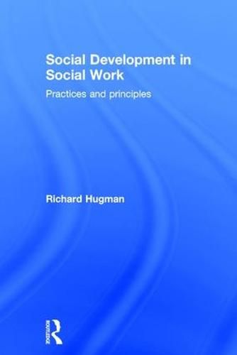 Social Development in Social Work: Practices and principles, Richard ...
