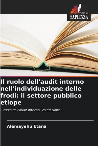Il ruolo dell'audit interno nell'individuazione delle frodi, Alemayehu ...