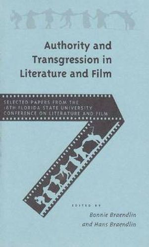 Authority and Transgression in Literature and Film: Selected Papers ...