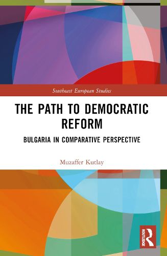 The Path to Democratic Reform, Muzaffer Kutlay (9781032361604 ...