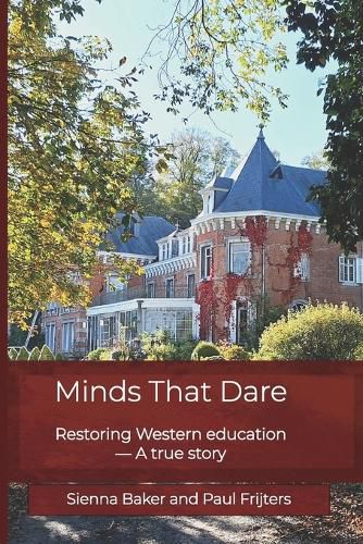 Minds that Dare, Paul Frijters, Sienna Baker (9782960408409) — Readings ...