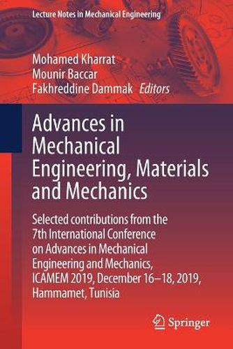Advances in Mechanical Engineering, Materials and Mechanics: Selected contributions from the 7th ...