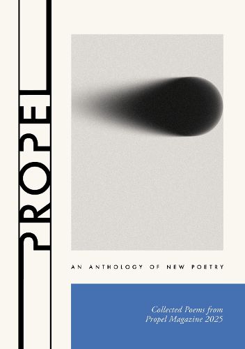 Propel 2025: An Anthology of New Poetry, (9781919370507) — Readings Books