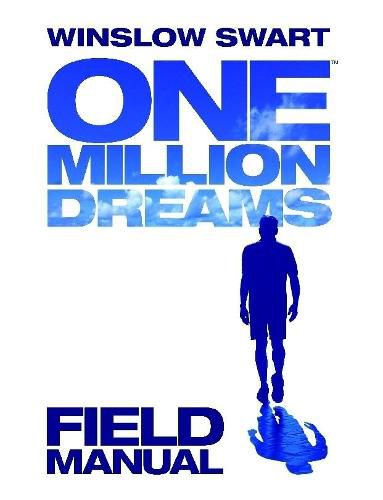 One Million Dreams - Field Manual, Winslow Swart (9781387896301 ...