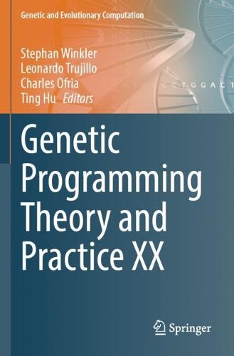 Genetic Programming Theory and Practice XX, (9789819984152) — Readings ...