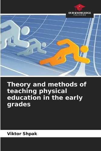 Theory And Methods Of Teaching Physical Education In The Early Grades theory-and-methods-of-teaching-physical-education-in-the-early-grades