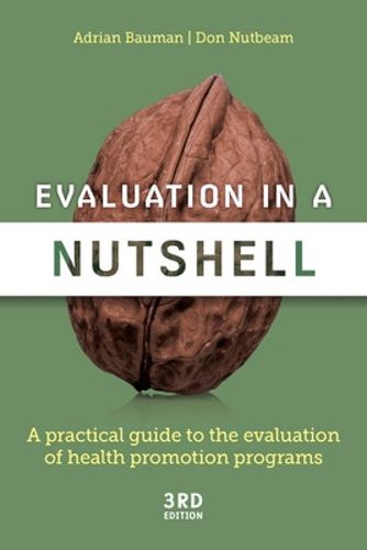 Evaluation in A Nutshell, Adrian Bauman,Don Nutbeam (9781760427177) — Readings Books
