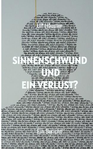 Sinnenschwund und ein Verlust?, Ulf Haeusler (9783384681874) — Readings ...