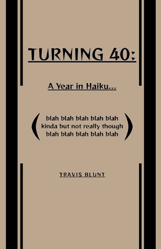 Turning 40, Travis Blunt (9798218861049) — Readings Books