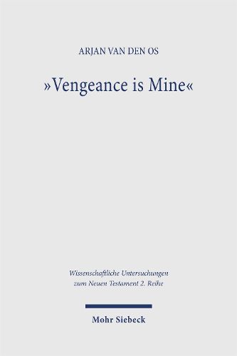 "Vengeance is Mine", Arjan Van den Os (9783162000781) — Readings Books
