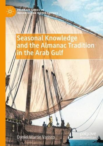 Seasonal Knowledge and the Almanac Tradition in the Arab Gulf, Daniel ...