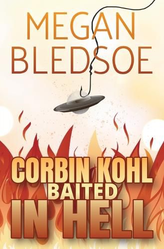Corbin Kohl Baited In Hell, Megan Bledsoe (9781969265051) — Readings Books