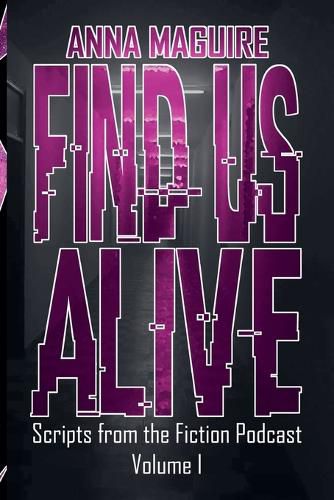 Find Us Alive Volume I, Anna Maguire (9798232551704) — Readings Books