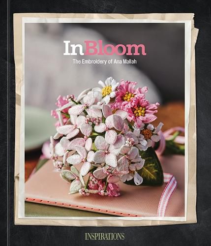 In Bloom: The Embroidery of Ana Mallah, Ana Mallah (9781763784819 ...