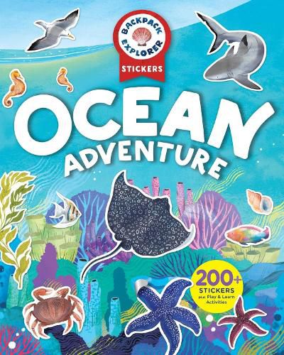 Backpack Explorer Stickers: Ocean Adventure, Editors of Storey ...