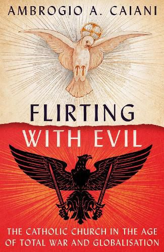 Flirting with Evil, Ambrogio A. Caiani (9781800240513) — Readings Books
