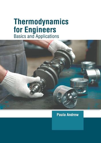 Thermodynamics for Engineers: Basics and Applications, (9781639899579 ...