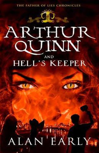 Arthur Quinn and Hell's Keeper, Alan Early (9781781171585) — Readings Books