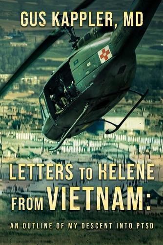Letters To Helene From Vietnam, Gus Kappler (9780578469171) — Readings ...