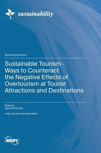 Sustainable Tourism - Ways to Counteract the Negative Effects of ...