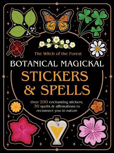 Botanical Magickal Stickers & Spells, Lindsay Squire (9781805704232 ...