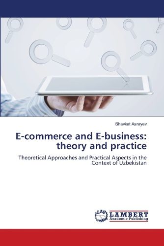 E-commerce and E-business, Shavkat Asrayev (9786209036835) — Readings Books