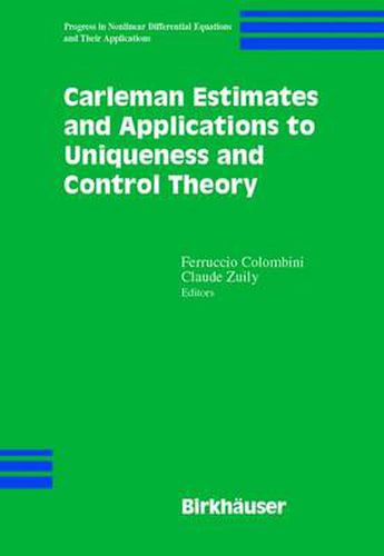 Carleman Estimates and Applications to Uniqueness and Control Theory ... Carleman Estimates and Applications to Uniqueness and Control Theory ...