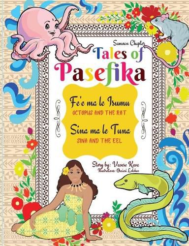 Tales of Pasefika - Octopus and the Rat, Sina and the Eel, Vaoese Kava ...