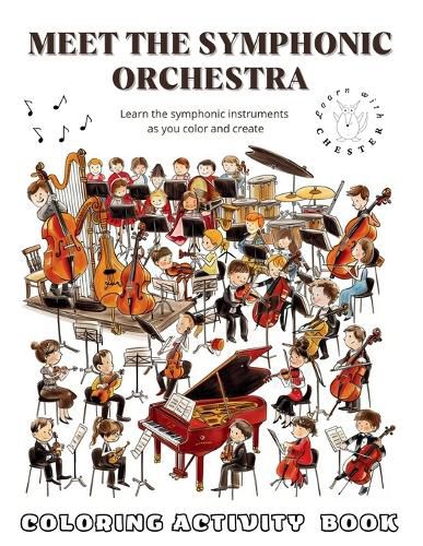Meet the Symphonic Orchestra Coloring Activity Book, Learn With Chester ...