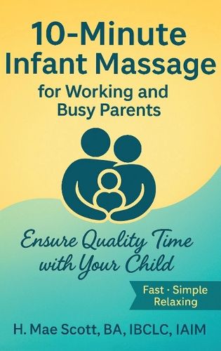 10 Minute Infant Massage For Working & Busy Parents, H Mae Scott ...